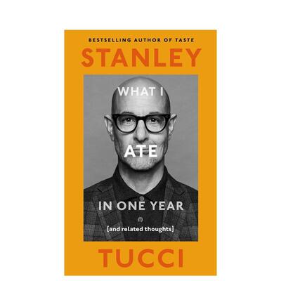 【现货】斯坦利·图齐：一年所食 搜寻意大利 What I Ate in One Year  英文进口原版餐饮美食图书Stanley Tucci