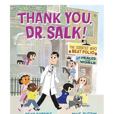 【预售】谢谢你索克医生！Thank You, Dr. Salk!英文进口原版儿童绘本图书3-6岁 人际关系Dutton;Mike