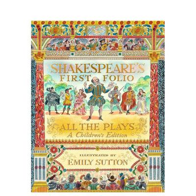 【现货】莎士比亚第一对开本：戏剧合集（插图版）Shakespeare's First Folio: All The Plays英文进口原版儿童图书青少年读物Wil