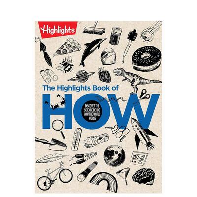【预售】《如何发现世界运转背后的科学》精选集The Highlights Book of How :Discover the Science Behind How the World Works