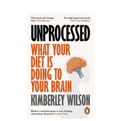 【预售】未加工 Unprocessed 英文进口原版社会科学图书Kimberley Wilson外文正版