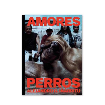 【预售】爱情是狗娘 Amores Perros英文进口原版影视图书 奥斯卡提名电影Alejandro G. I?árritu外文