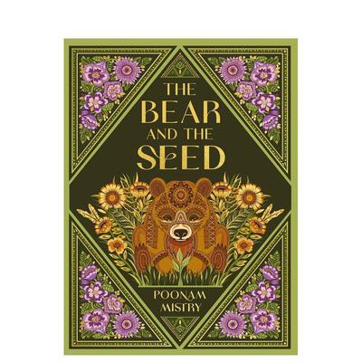 【预售】熊与种子 格林纳威奖得主Poonam Mistry The Bear and the Seed 英文进口原版儿童绘本图书 生态环保Poonam Mistry