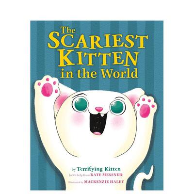 【预售】世界上* 吓人的小猫 The Scariest Kitten in the World英文进口原版儿童绘本图书 爆笑故事 万圣节Kate Messner