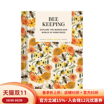 【预售】袖珍自然：神奇的蜜蜂世界Beekeeping: Explore the Marvelous World of Honeybees【Pocket Nature】 英文进口原版生活类