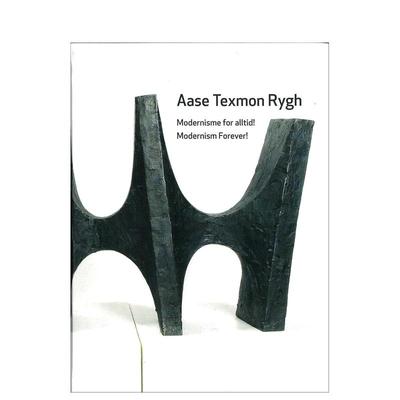 【预售】阿塞·特克斯蒙·吕格：永恒的现代主义 Aase Texmon Rygh : Modernism Forever 英文进口原版艺术画册画集外文图书Randi