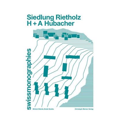 【预售】Siedlung Rietholz - H+A Hubacher里特霍尔茨定居点——H+A Hubacher英文进口原版摄影集正版图书籍Christoph Merian Ve