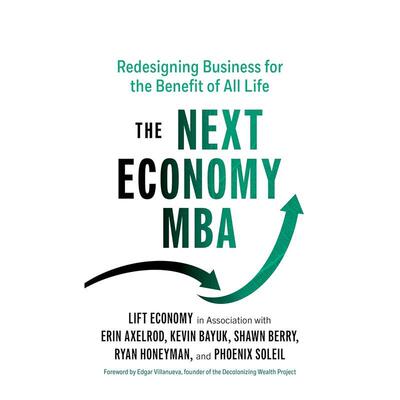 【预售】下一个经济工商管理硕士 Next Economy Mba 英文进口原版商业行销图书Axelrod  Erin