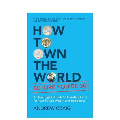 【预售】如何在30岁前掌控世界：零基础投资理财通俗指南 How to Own the World Before You're 30 英文进口原版商业行销图书籍Cr