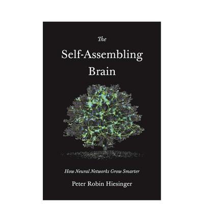 【预售】The Self-Assembling Brain: How Neural Networks Grow Smarter自我组装的大脑：神经网络如何变得更聪明？ 英文进口原版