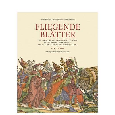 【预售】传单：15-16 世纪单页木刻版画集 Fliegende Blatter  英文进口原版艺术画册画集外文图书Arnoldsche Art Publishers