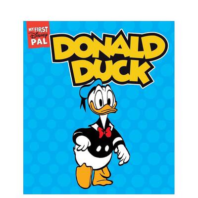 【预售】我的迪斯尼伙伴：唐老鸭 My First Disney Pal: Donald Duck 英文进口原版儿童绘本图书Carl Barks3-6岁