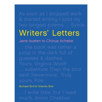 【现货】 Writers' Letters: Jane Austen to Chinua Achebe 作家的信：世界知名文学家的通信 文学散文 英文进口原版图书籍 Mich