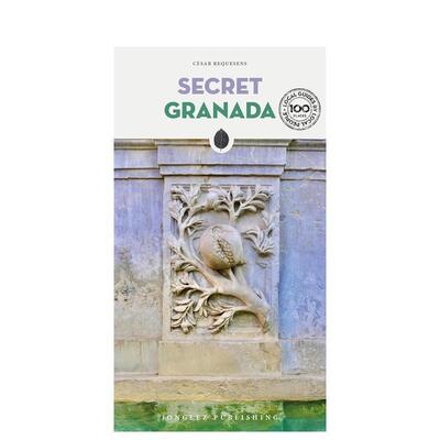 【现货】隐秘指南：格拉纳达Secret Granada英文进口原版旅行旅游图书Cesar Requesens