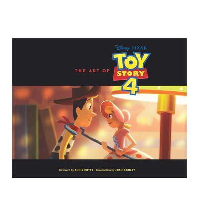 【预售】玩具总动员4电影画册The Art of Toy Story 4 英文进口原版影视电影图书Josh Cooley外文