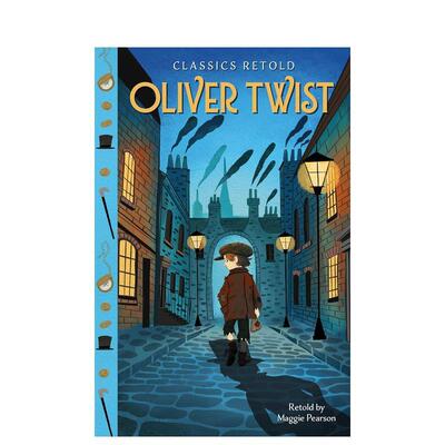 【预售】雾都孤儿 Classics Retold: Oliver Twist【经典重述】英文进口原版儿童章节书 中年级课后读物 配有彩色插图文字易读Pea