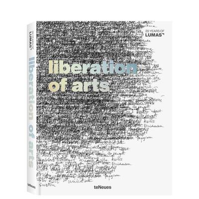 【预售】Liberation of Arts : 20 Years of Lumas解放艺术：卢马斯画廊20年 英文进口原版版艺术画册画集外文图书 teNeues Publi