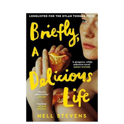 【预售】简而言之 美味的生活 Briefly, A Delicious Life英文文学小说原版图书外版进口书籍Nell Stevens Picador(UK)