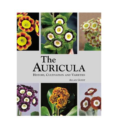 【预售】耳状报春 Auricula， The 英文进口原版人文历史图书Allan Guest外文