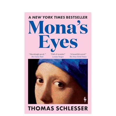 【预售】莫娜的眼睛（平装） Mona’s Eyes 英文进口原版文学小说正版图书籍 艺术史 艺术版《苏菲的世界》Thomas Schlesser
