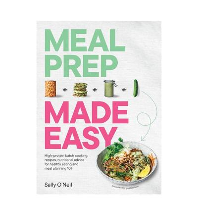 【预售】轻松备餐：高蛋白批量烹饪食谱 Meal Prep Made Easy英文进口原版餐饮美食图书O'Neil Sally外文