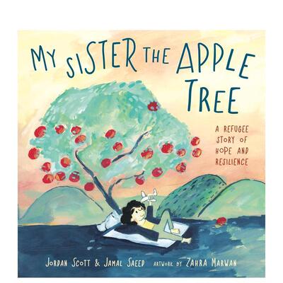 【现货】我的苹果树姐姐 My Sister the Apple Tree英文进口原版儿童绘本图书Jordan Scott and Jamal Saeed; illustrated by Zah
