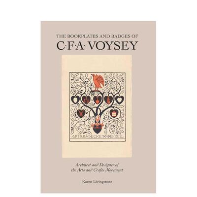 【预售】CFA沃西藏书票与徽章 Bookplates and Badges of CFA Voysey 英文进口原版设计图书Karen Livingstone