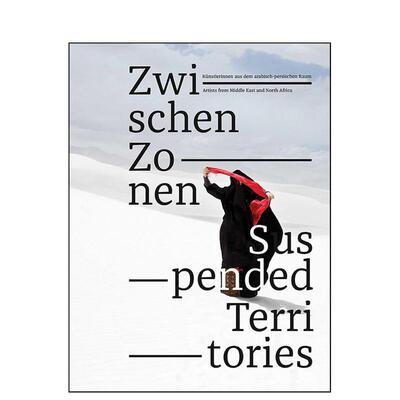 【预售】悬置的领土：来自中东和北非的艺术家 Suspended Territories 英文进口原版艺术画册画集正版图书 Marta Herford Verlag