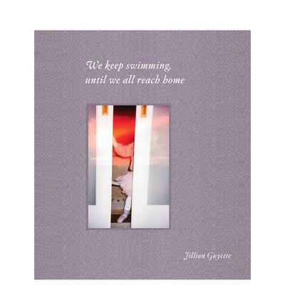 【预售】我们不断游弋，直至归抵故里 We Keep Swimming， Until We All Reach Home 英文进口原版摄影作品集纪实外文正版图书籍J