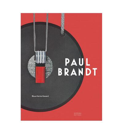 【预售】保罗?勃兰特 20世纪20年代现代珠宝界的领军人物 Paul Brandt 英文进口原版珠宝首饰图书Bleue-Marine Massard