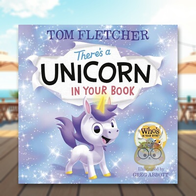 【现货】你的书中有一只独角兽你的书中有谁英文儿童趣味进口原版外版书TomFletcher平装3-6周岁There'saUnicorninYourBook(Who's