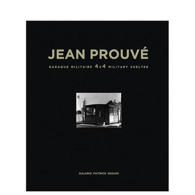 【预售】让·普鲁维：4x4军用庇护所 卷9 Jean Prouvé英文进口原版建筑设计 巴黎赛金 20世纪法国设计大师图书Jean Prouve