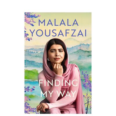 【预售】寻路之旅 诺贝尔和平奖得主Malala Yousafzai回忆录 Finding My Way 原版英文文学传记进口书籍图书外版正版