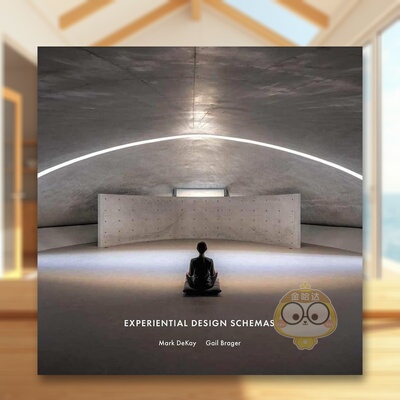 【预售】体验设计图式Experiential Design Schemas英文建筑设计Mark DeKay平装ORO Editions进口原版书957183732书籍图书外版正版