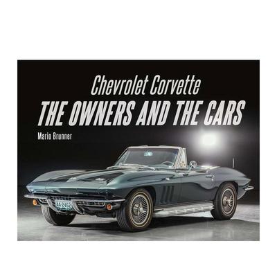 【预售】雪佛兰科尔维特：车主与车型传奇 Chevrolet Corvette: The Owners and the Cars 原版英文工业产品设计进口书籍图书外版