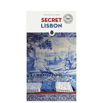 【现货】隐秘指南：里斯本 Secret Lisbon  英文进口原版旅行图书Vitor Manuel Adriao外文