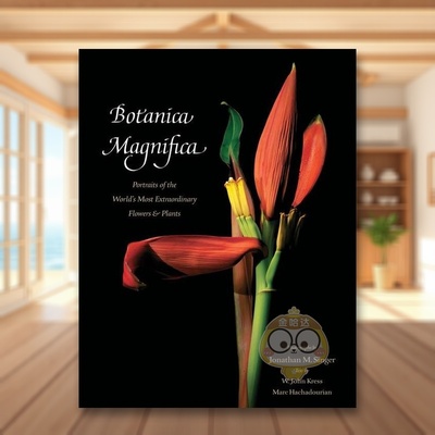 【预售】宏伟植物志：世界奇异花卉肖像 Botanica Magnifica 原版英文摄影作品集自然景观进口书籍图书外版正版