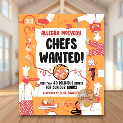 【现货】厨师招聘：为好奇的厨师准备的40多道美味食谱 Chefs Wanted 原版英文儿童趣味进口书籍图书外版正版