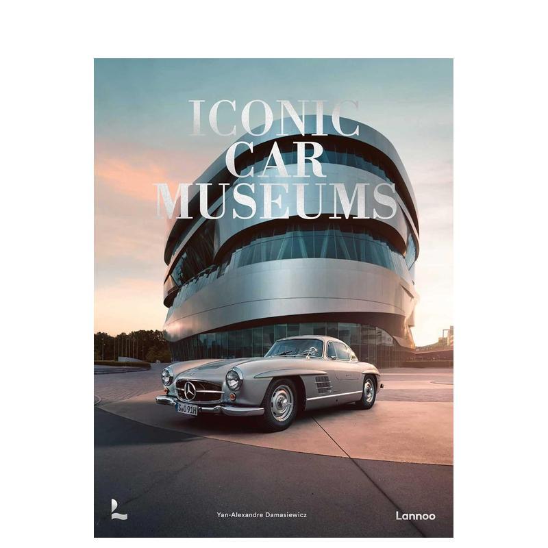 【预售】经典汽车博物馆 Iconic Car Museums 英文进口原版工业产品设计图书 汽车文化博物馆建筑工业美学Yan-Alexandre Damasiew