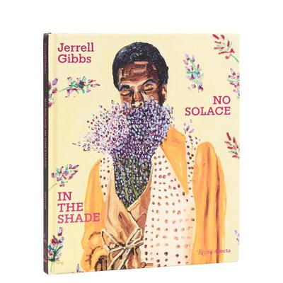 【预售】杰瑞尔·吉布斯：荫下无慰藉 Jerrell Gibbs: No Solace in the Shade 英文进口原版艺术画册画集Angela N. Carroll外文图