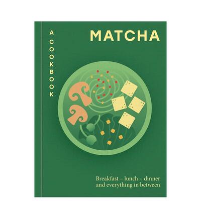 【预售】抹茶食谱：从早餐、午餐、晚餐到各式茶点 【Aster Cookbooks】Matcha 原版英文餐饮生活美食