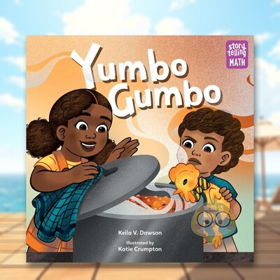 【预售】云宝浓汤（讲故事数学）英文儿童绘本虚构类进口原版外版书精装3-6周岁Yumbo Gumbo  (Storytelling Math)Keila V. Daws书
