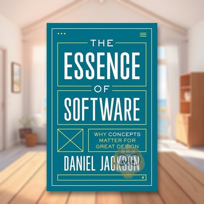 【预售】软件的本质为什么概念对于伟大设计很重要英文社会科学进口原版外版书简装14岁以上The Essence of Software Why Concep书