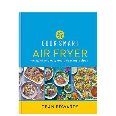 【预售】智能烹饪：空气炸锅 Cook Smart: Air Fryer 英文餐饮原版图书外版进口书籍Hamlyn Dean Edwards
