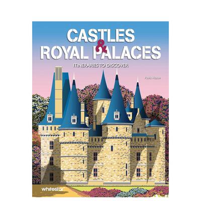 【预售】城堡与皇家宫殿：探秘之旅 Castles & Royal Palaces:Itineraries to Discover 原版英文旅行进口书籍图书外版正版