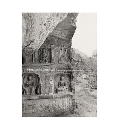 【预售】观想敦煌：看、研究、保护洞穴Visualizing Dunhuang: Seeing Studying and Conserving the Caves英文进口原版艺术画册画