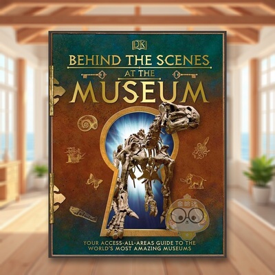 【预售】博物馆幕后 Behind the Scenes at the Museum 原版英文儿童艺术启蒙进口书籍图书外版正版