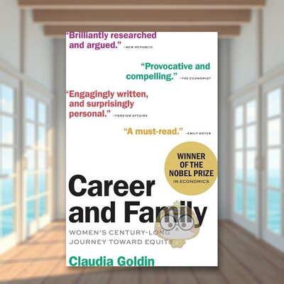 【现货】【2023诺贝尔经济学奖Claudia Goldin】职业与家庭：女性平等之路英文社会科学进口原版图书Career and Family: Women’s