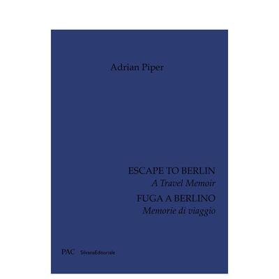 【预售】逃往柏林：旅行回忆录 Escape to Berlin : A Travel Memoir 英文进口原版艺术画册画集外文图书Silvana