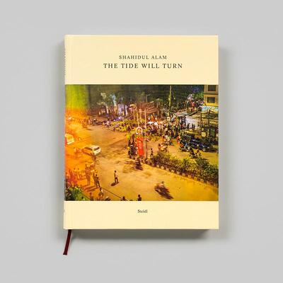 【现货】沙希杜尔·阿拉姆：潮起潮落 Shahidul Alam: The Tide Will Turn 英文进口原版摄影作品集外文图书Shahidul Alam